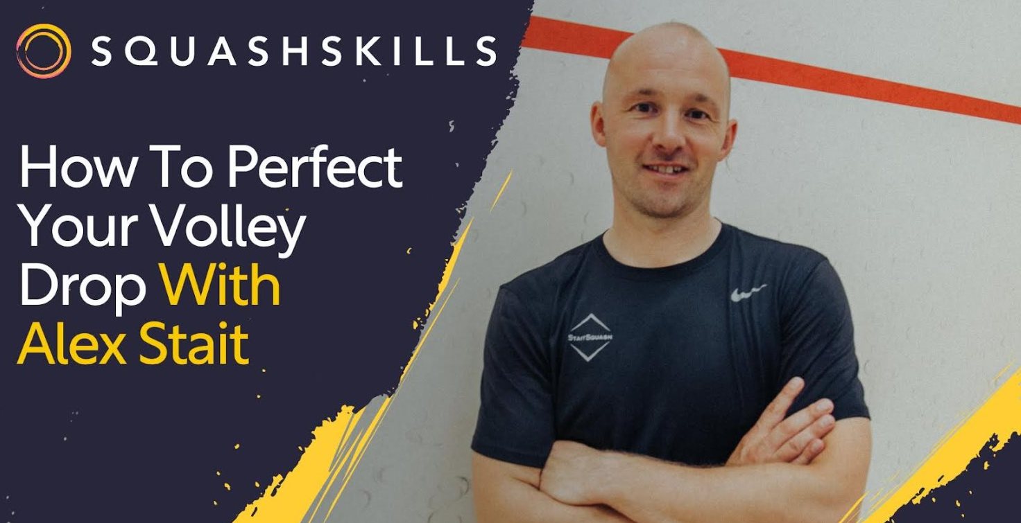 How to perfect your Volley Drop – with Alex Stait – SquashSite – all ...